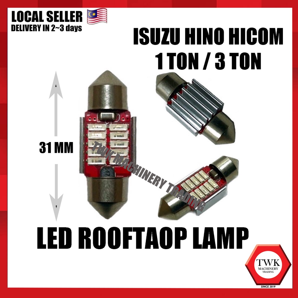 TWK LED 31MM ROOFTOP Hicom/Isuzu/Hino 1ton 3 ton Interior Lamp Lampu ...