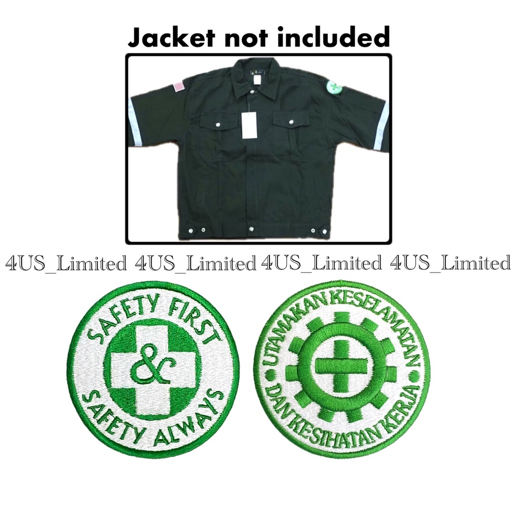 EMBROIDERY LOGO BADGES SAFETY FIRST&SAFETY ALWAYS /UTAMAKAN KESELAMATAN ...