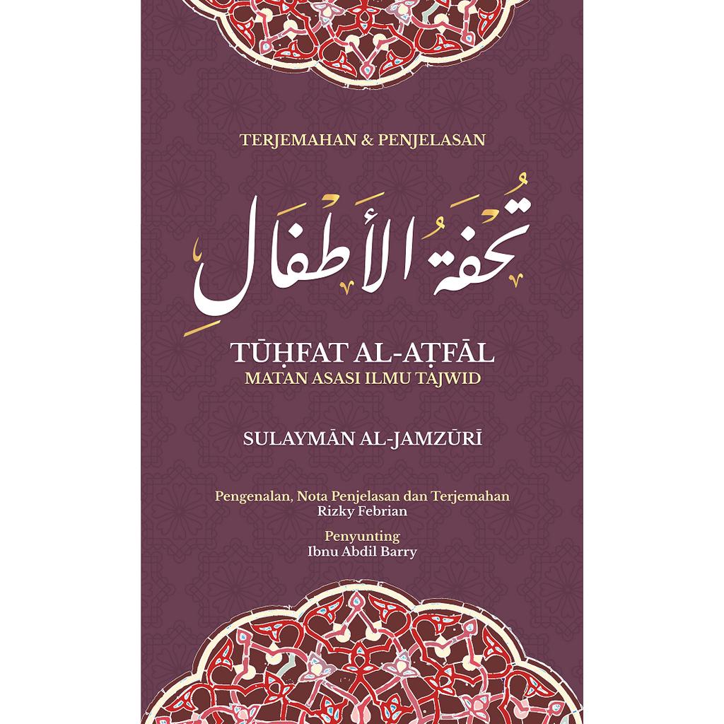 Tuhfat al-Atfal: Matan Asasi Ilmu Tajwid | Language and Literature ...