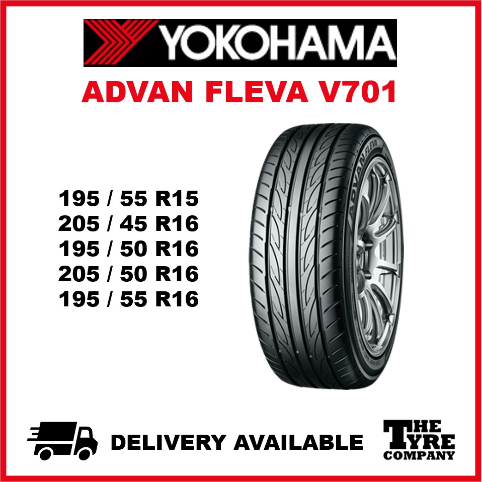 YOKOHAMA ADVAN FLEVA V701 - 195/55/15, 205/45/16, 195/50/16, 205/50/16, 195/55/16 TYRE TIRE ...
