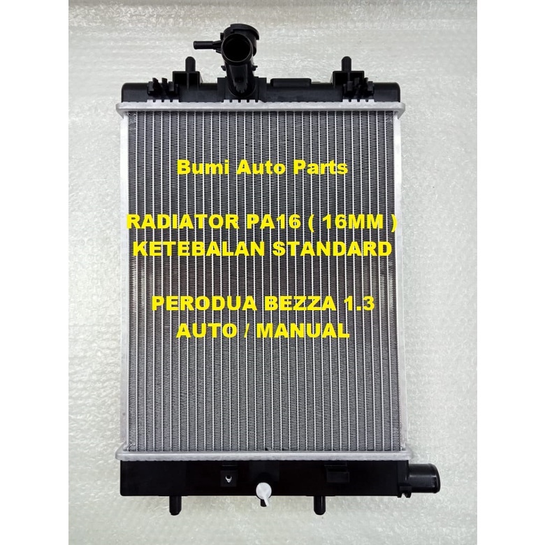 Radiator Bezza Auto / Manual - 1.3 Tangki Air Kereta Ketebalan PA16 ...