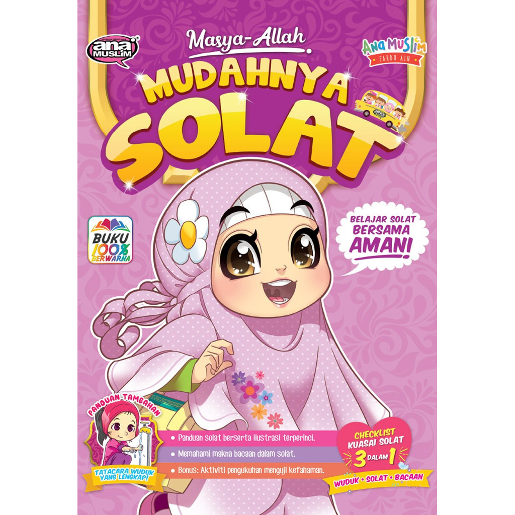 ANA MUSLIM - buku bergambar MASYA-ALLAH MUDAHNYA SOLAT - BELAJAR SOLAT ...