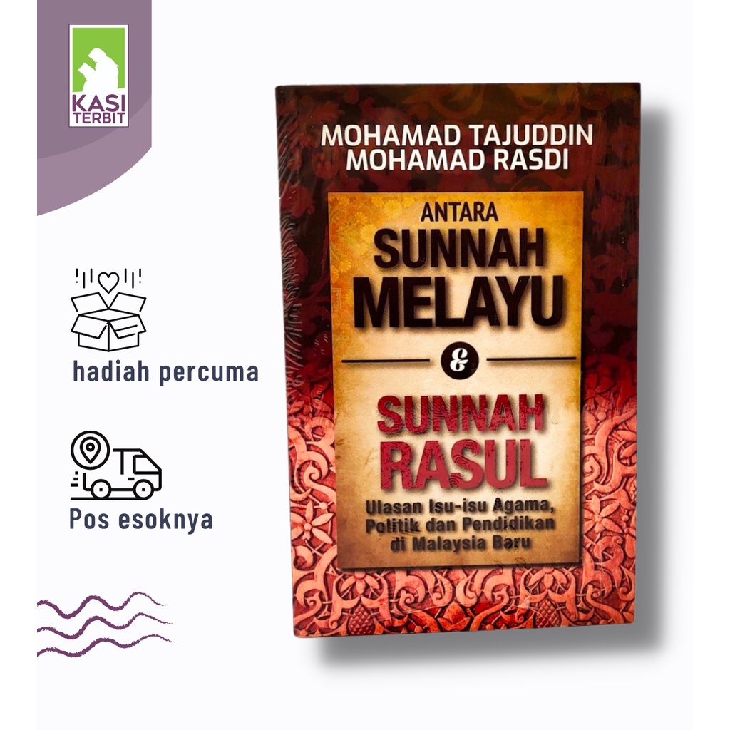 Antara Sunnah Melayu & Sunnah Rasul - Mohamad Tajuddin Mohamad Rasdi ...