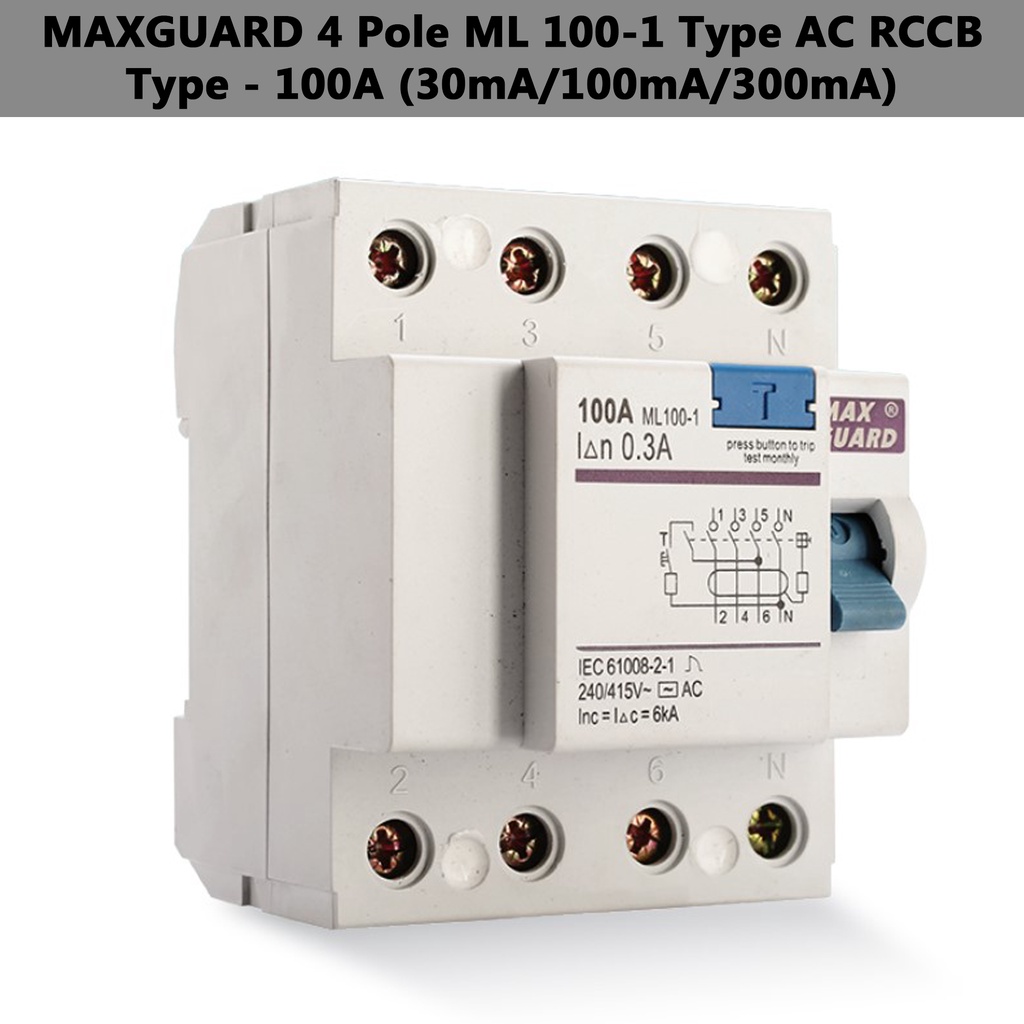 Maxguard RCCB 40A/63A/100A 30mA/100mA/300mA 2P/4P Pemutus Litar Bocor Suis Keselamatan [AC Type ...