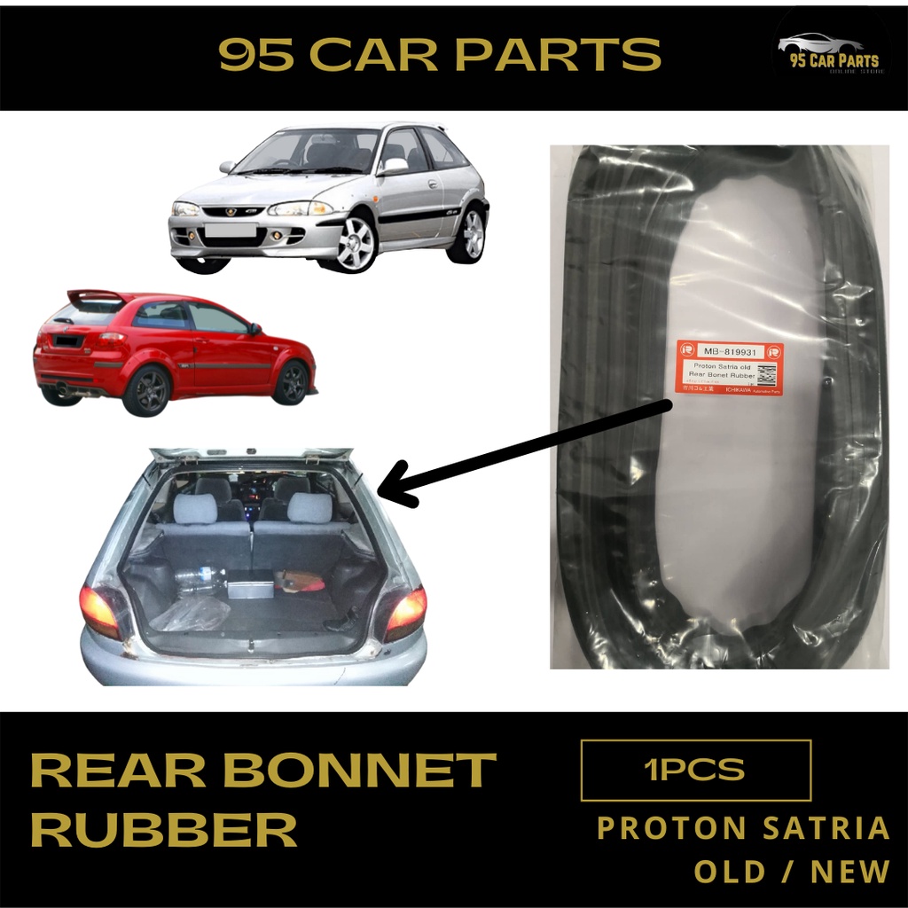 Rear Bonnet Rubber Proton Satria Old 92' / New (ICHIKAWA) Getah Bonet ...