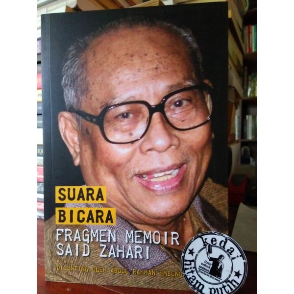 [Ready Stock] Buku: Suara Bicara. Fragmen Memoir Said Zahari | Shopee ...