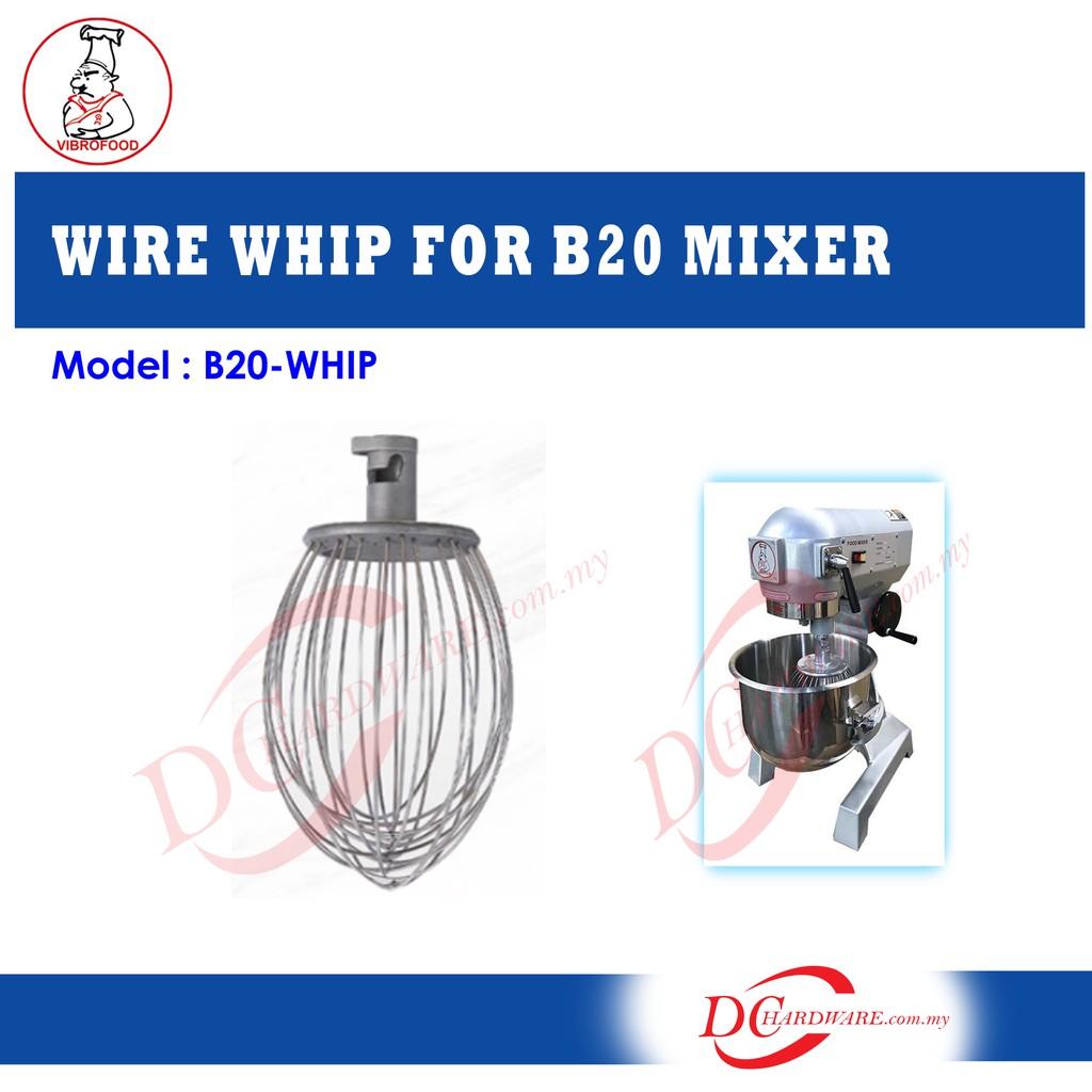 VIBROFOOD B20 COMMERCIAL STAND FOOD MIXER DOUGH WIRE WHIP (ACCESSORY ...