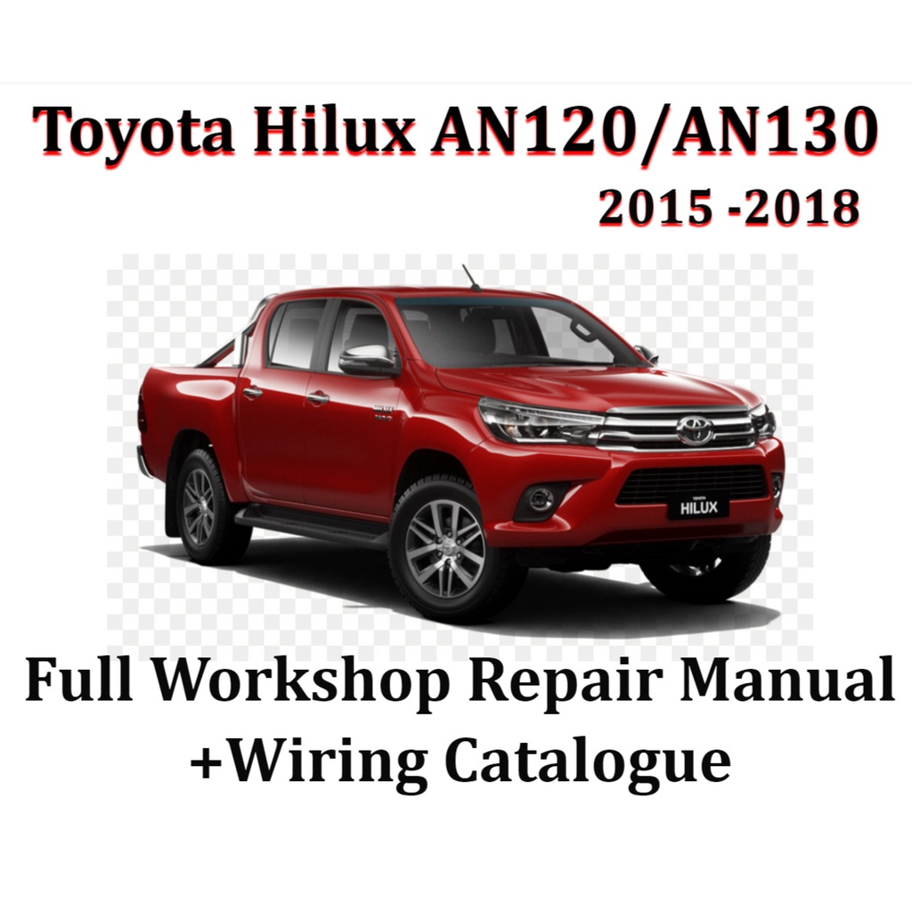 Toyota Hilux / Toyota Vigo 2015 - 2018 AN120 / AN130 Factory Workshop ...