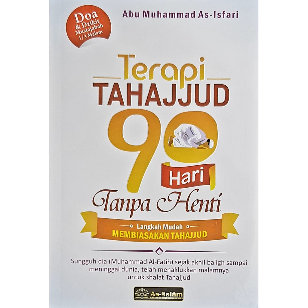 Terapi Tahajjud: 90 Hari Tanpa Henti - Langkah Mudah Membiasakan ... Terapi Tahajjud: 90 Hari Tanpa Henti - Langkah Mudah Membiasakan ...