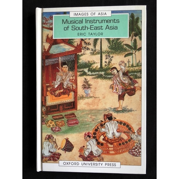 Musical Instruments of south-East Asia Oxford Images of Asia Southeast ...