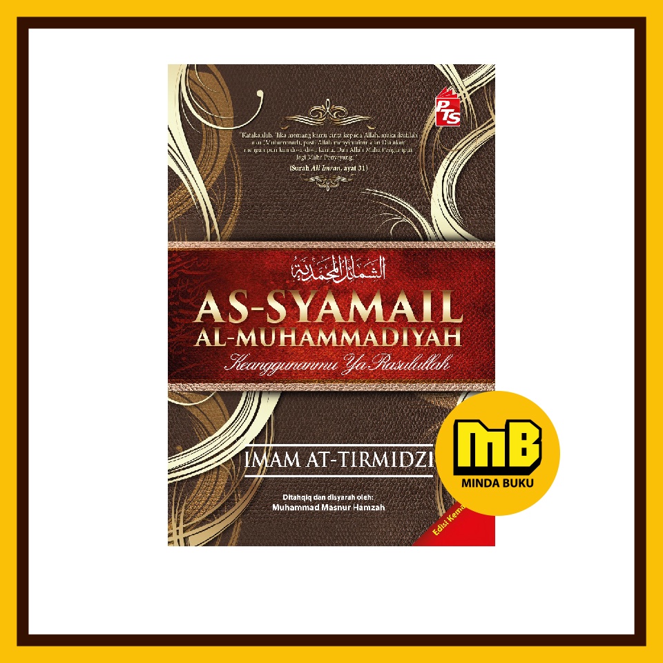 As-Syamail Al-Muhammadiyah: Edisi Kemas Kini Oleh Imam At-Tirmidzi ...