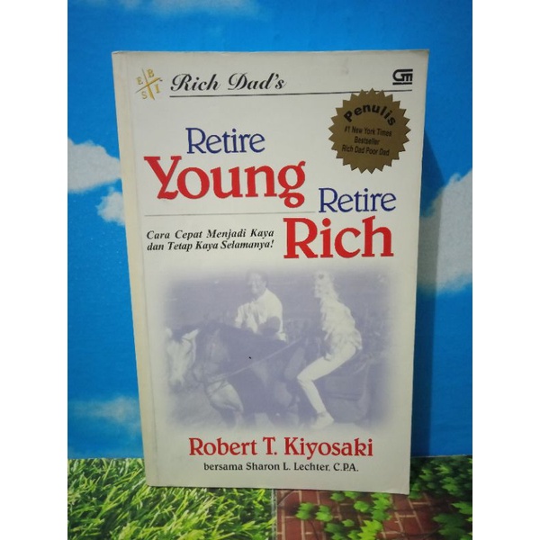 Original Rich Dads Retire Young Retire Rich Book By Robert T Kiyosaki