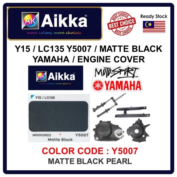 AIKKA YAMAHA Y15/LC135 Y5007* PEARL/MATTE BLACK /MOTORBIKE PAINT/ENGINE ...