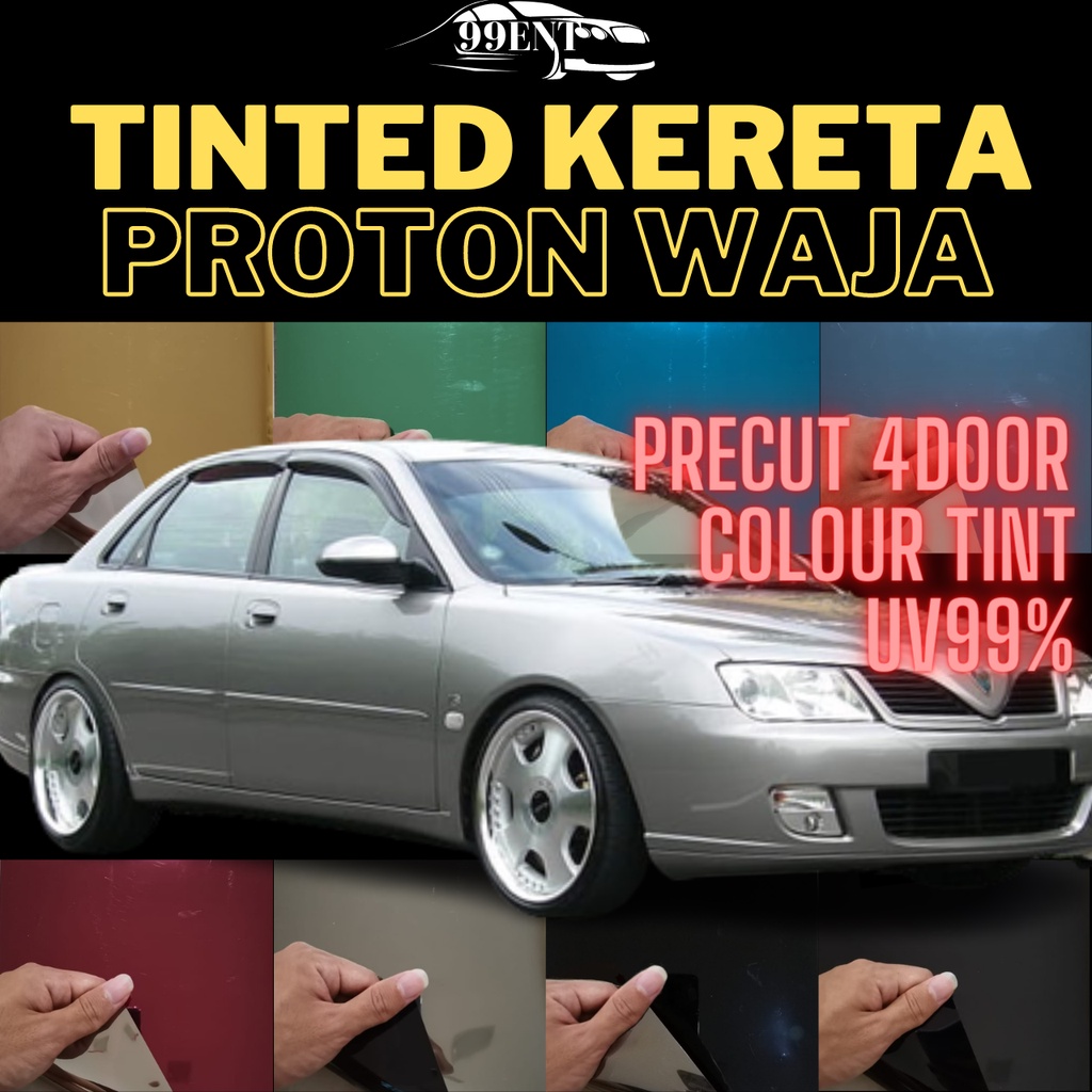 Tinted Warna Waja Potong Panas UV99% / Tinted Proton Waja 4 Pintu Siap Potong / Tinted Waja ...