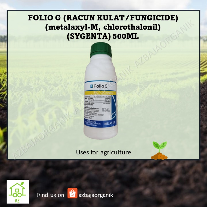 FOLIO G (RACUN KULAT/FUNGICIDE) (metalaxyl-M, chlorothalonil) (SYGENTA ...