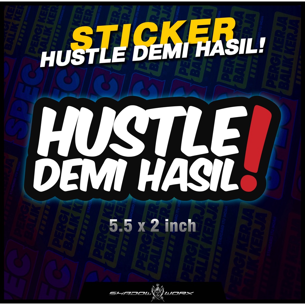 STICKER HUSTLE DEMI HASIL PRINT 🔥🔥🔥 | Shopee Malaysia