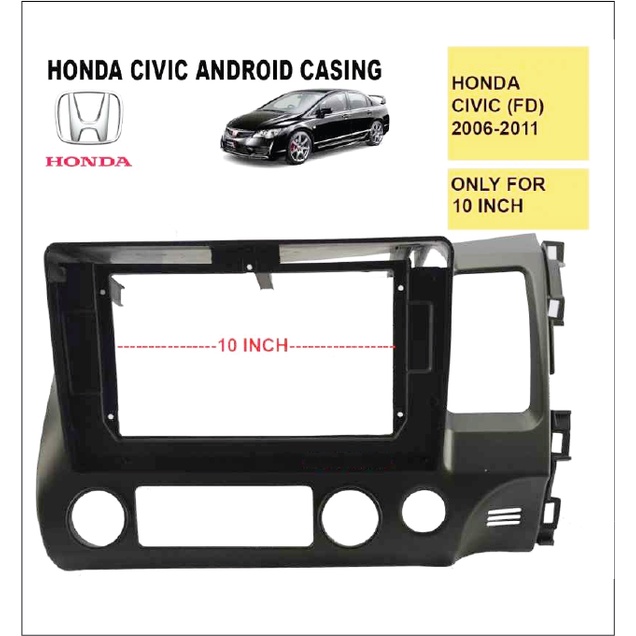 Honda Civic FD 2006-2011 10.1 Inch Android Player Casing. | Shopee Malaysia