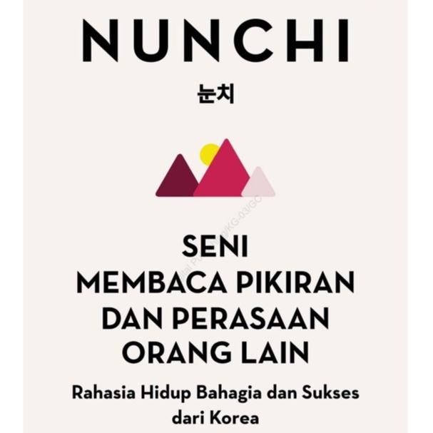 Nunchi. Seni Membaca Pikiran dan Perasaan Orang Lain. Rahasia Hidup Bahagia dan Sukses dari ...