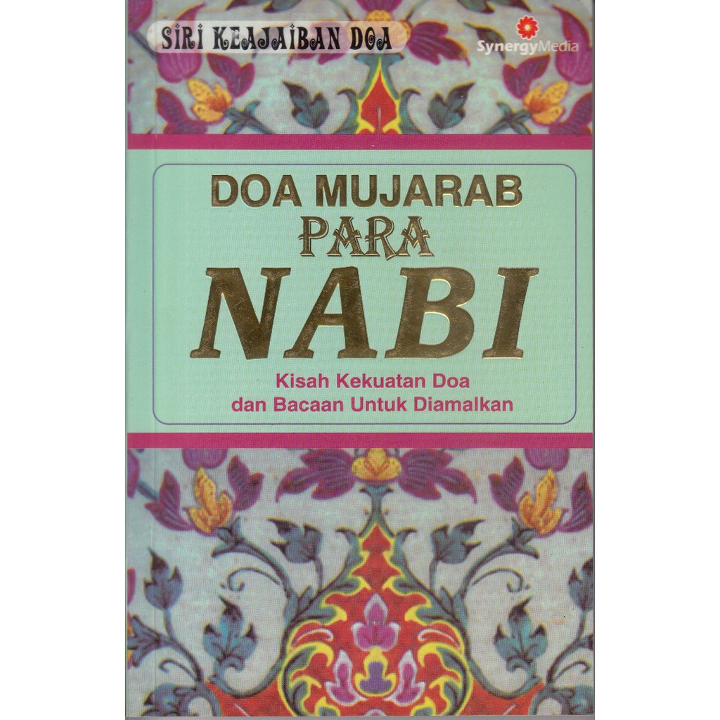 Siri Keajaiban Doa - Doa Mujarab Para Nabi ; Kisah kekuatan Doa dan ...