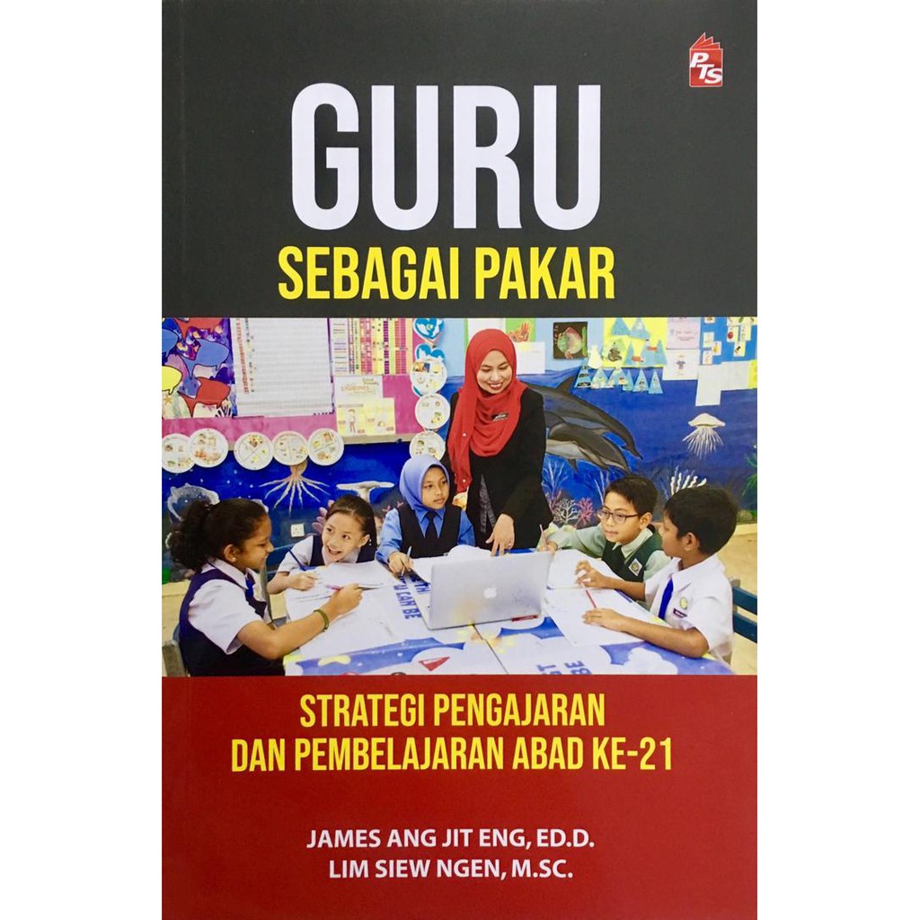 Guru Sebagai Pakar : Strategi Pengajaran dan Pembelajaran Abad ke-21 ...