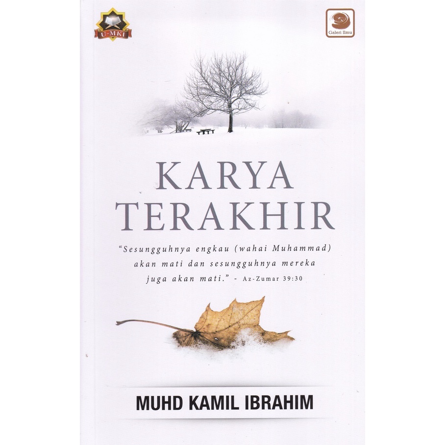 GALERI ILMU Karya Terakhir (MUHD KAMIL IBRAHIM) | Shopee Malaysia
