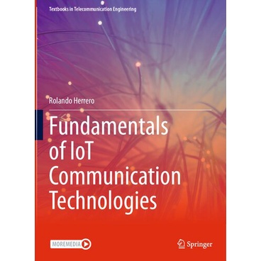 [PERFECT BINDING] Fundamentals of IoT Communication Technologies (2021 ...