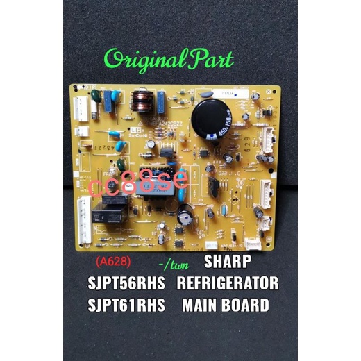 SHARP REFRIGERATOR MAIN PCB BOARD ORIGINAL PART SJ-PT56R-HS SJ-PT61R-HS SJPT56R SJPT61R (A628 ...