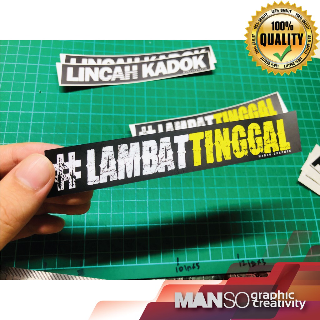 Lambat Tinggal Decal Sticker G085 Mansographic | Shopee Malaysia