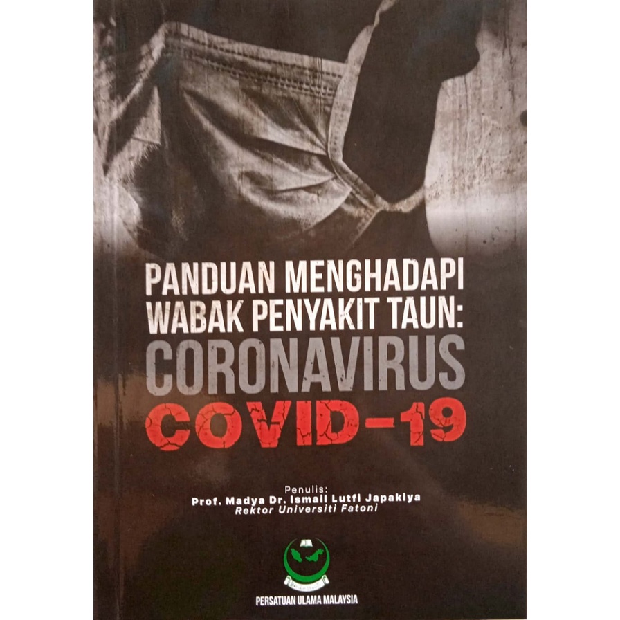 PANDUAN MENGHADAPI WABAK PENYAKIT TAUN: CORONAVIRUS COVID-19 (P.ULAMA ...