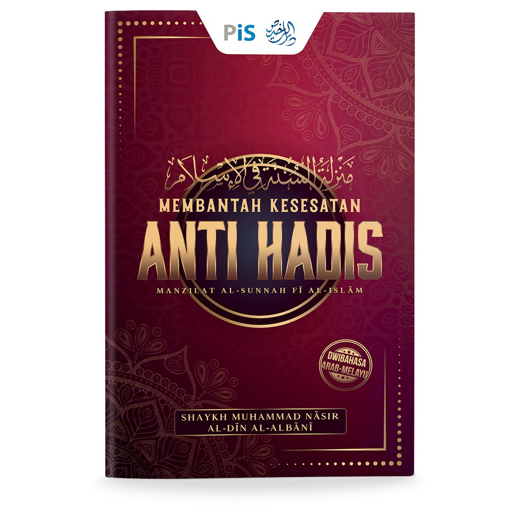 Membantah Kesesatan Anti Hadis Oleh Shaykh Muhammad Nasir Al-Din Al ...