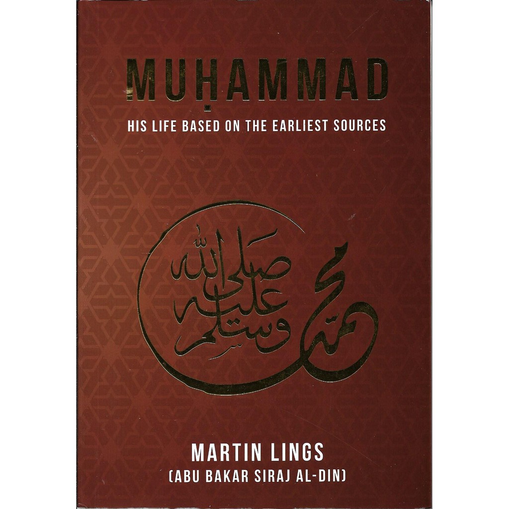 Muhammad His Life Based On The Earliest Sources (Martin Lings) | Shopee ...