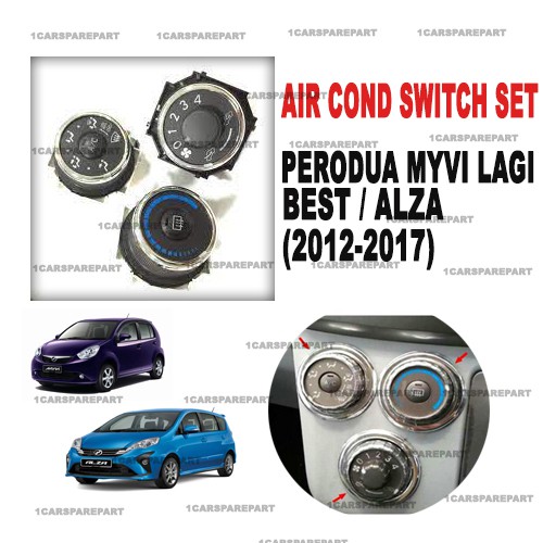 PERODUA MYVI LAGI BEST/ALZA(2012-2017) AIR COND SWITCH SET(ORIGINAL ...