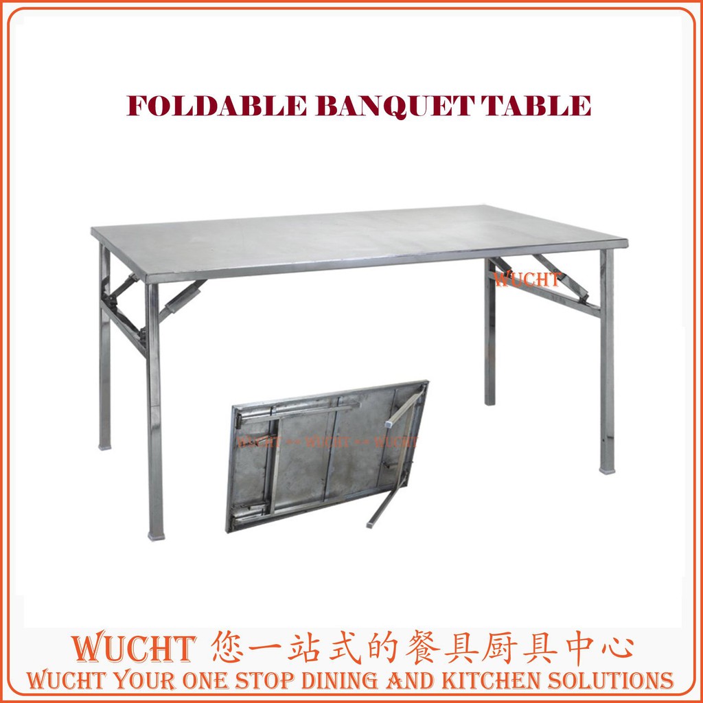 【WUCHT】6 feet Stainless Steel Foldable Work Table / Foldable Banquet ...
