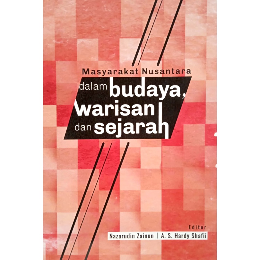 MASYARAKAT NUSANTARA DALAM BUDAYA WARISAN DAN SEJARAH, Nazarudin Zainun ...