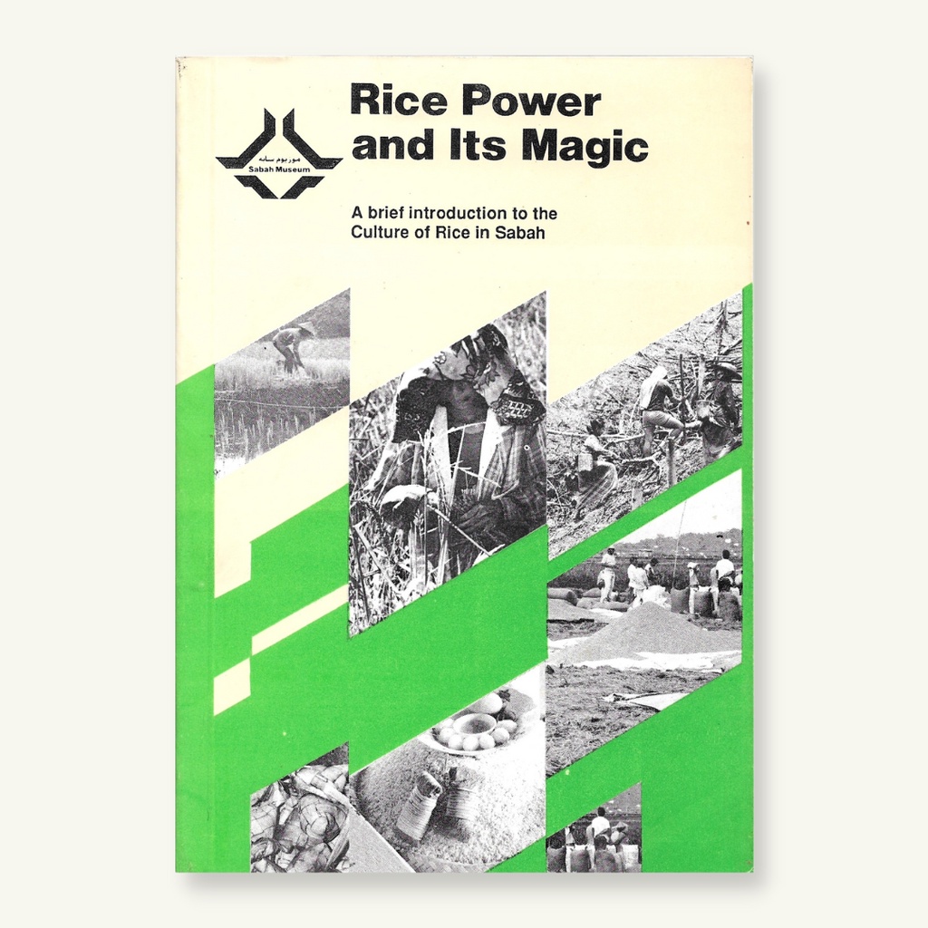 RICE POWER AND ITS MAGIC - Patricia Regis | Sabah Museum | Rice Sabah ...