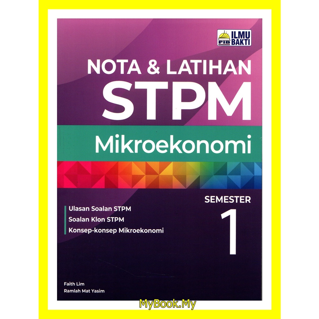 Myb Buku Nota And Latihan Stpm Semester 1 Mikroekonomi Ilmu Bakti