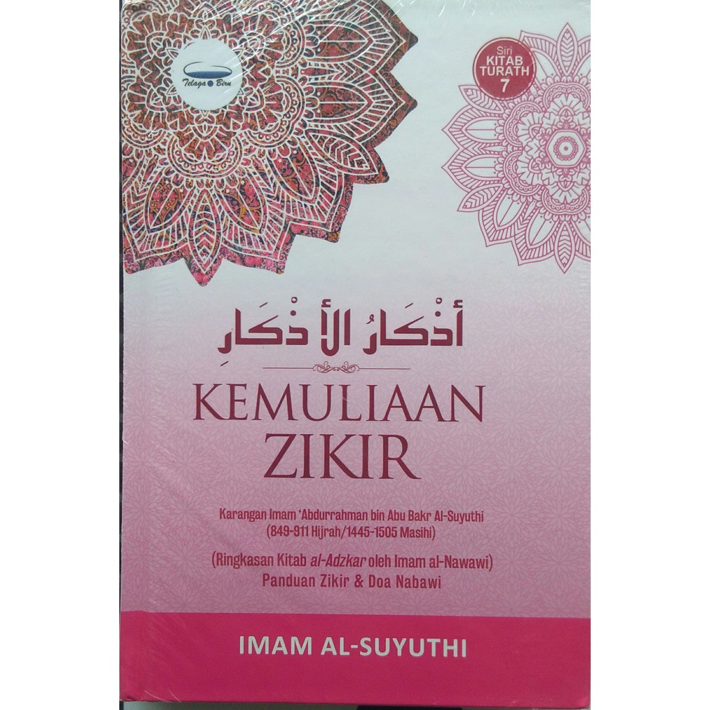 Kemuliaan Zikir (Siri Kitab Turath 7) - Imam Al-Sayuthi (Telaga Biru ...