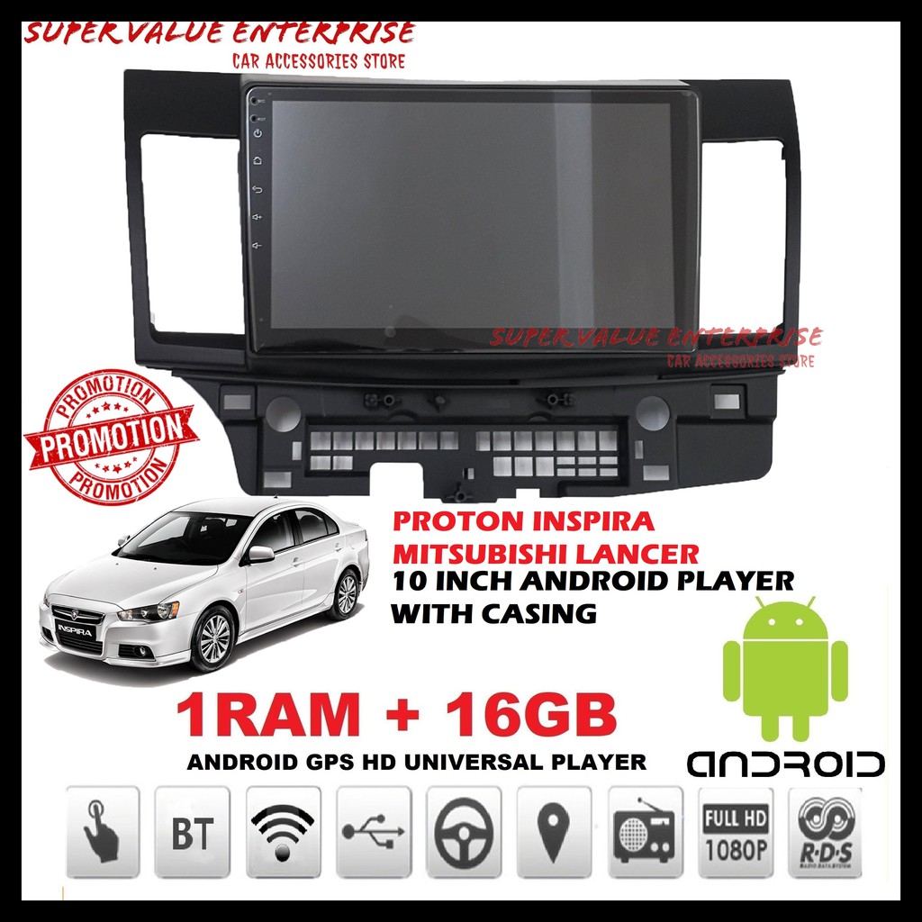 Proton Inspira/Mitsubishi Lancer 10" INCH IPS Big Screen 1GB+16GB ...