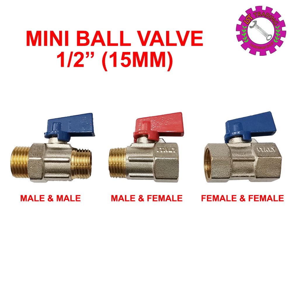 1/2" MINI BALL VALVE / MALE MALE VALVE / MALE FEMALE VALVE / FEMALE FEMALE VALVE / VALVE BETINA ...