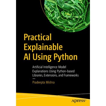 [PERFECT BINDING] Practical Explainable AI Using Python (2022) | Shopee Malaysia