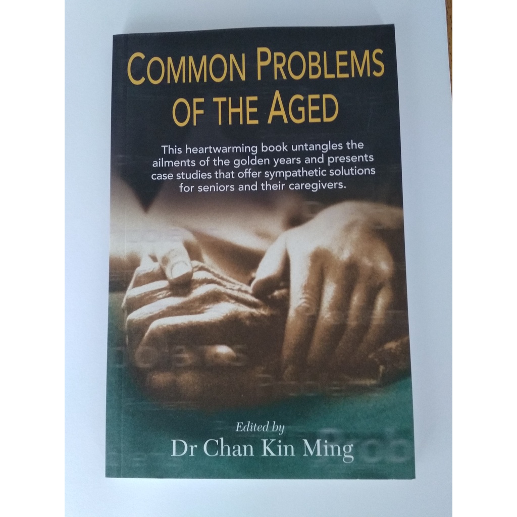 English Self Help Book, Common Problems of the Aged by Dr. Chan Kin ...