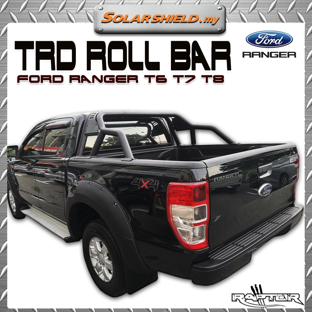 Ford Ranger T6 T7 T8 , Wildtrak, Raptor TRD Roll Bar 4X4 Roll Bar ...