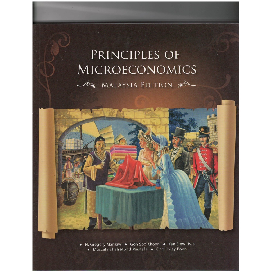 Principles of Microeconomics: Malaysian Edition, by N. Gregory Mankiw ...