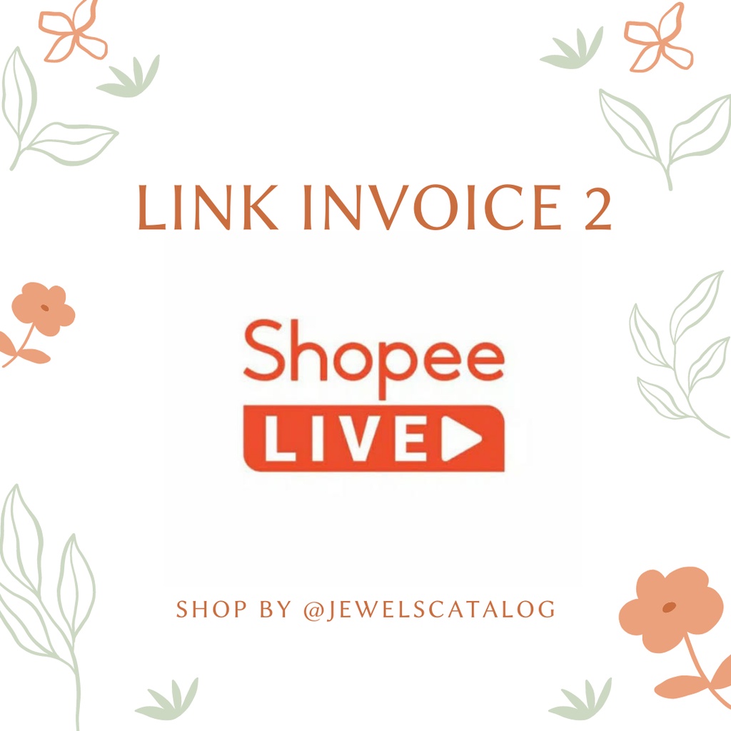 Jewels CATALOG - INVOICE 2 LINK LIVE SHOPEE - LINK / PAYMENT NOTES ...