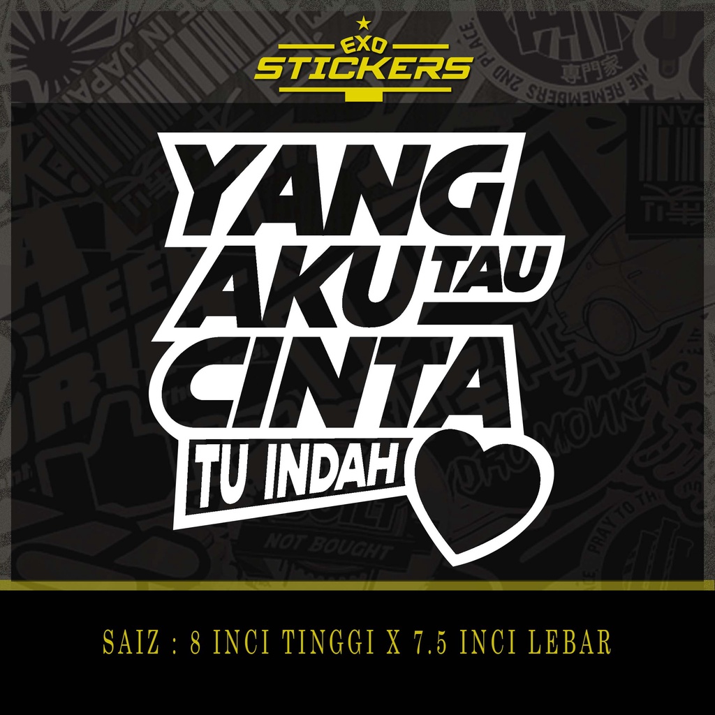 Sticker ayat Yang Aku Tau Cinta Tu Indah untuk cermin/body lori van ...