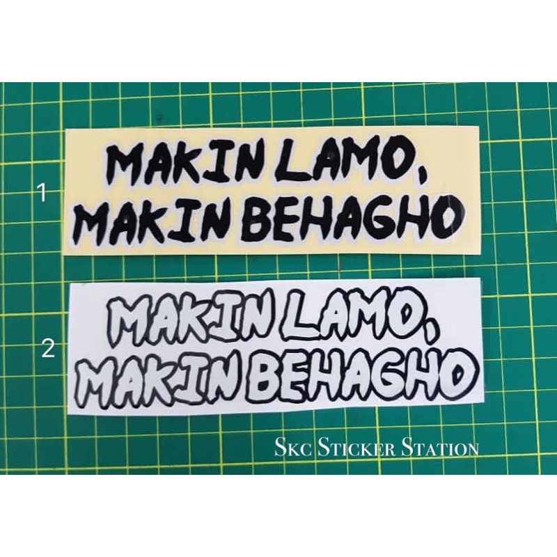 Sticker Ayat Perkataan (Makin Lamo, Makin Behagho) Overlapping ...