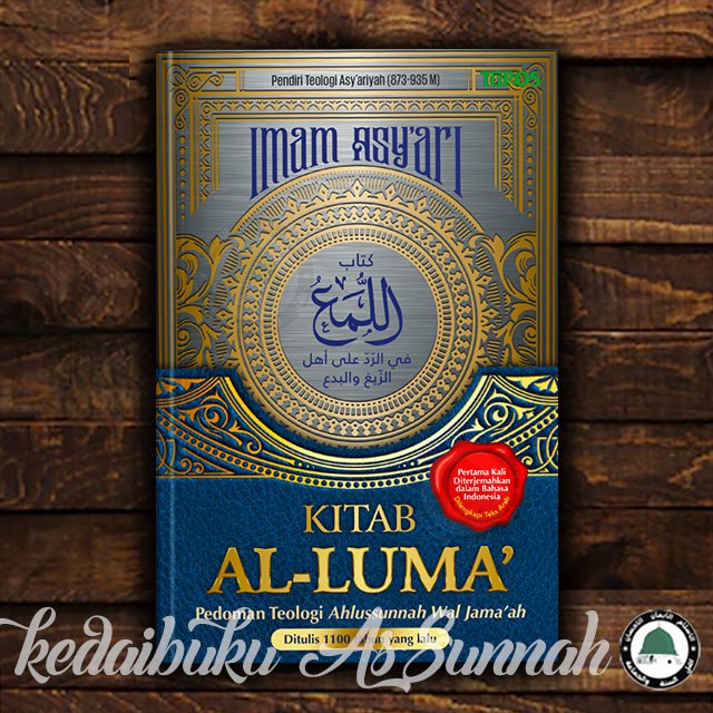 KITAB AL-LUMA' PEDOMAN TEOLOGI AHLUSSUNAH WAL JAMA'AH - IMAM ASY'ARI ...