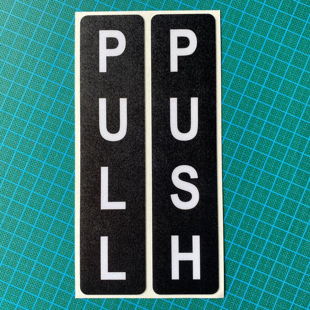 PUSH, PULL, SLIDE TO OPEN WITH ARROW SIGN, TOLAK, TARIK, LONG LASTING ...