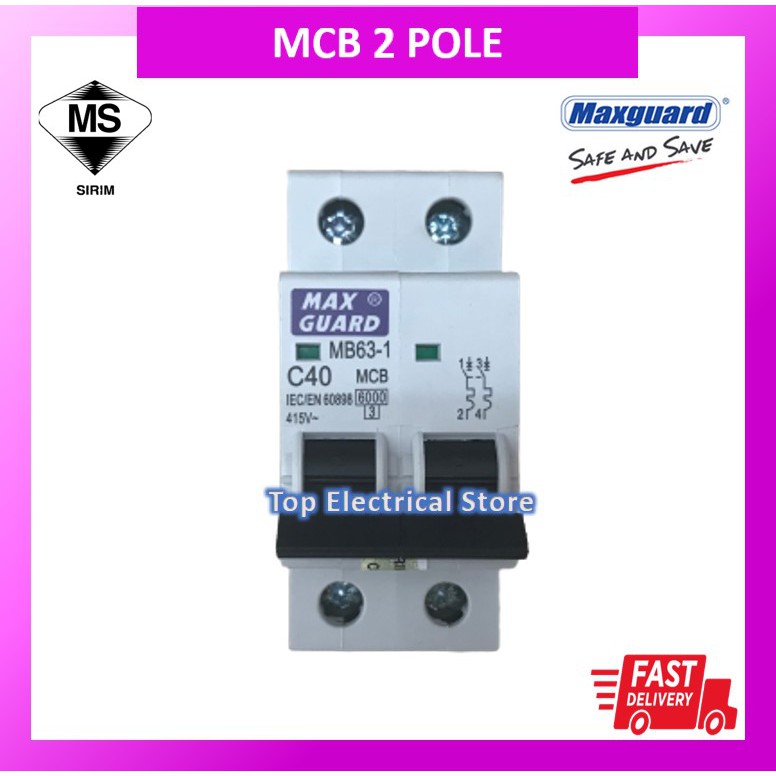 MAXGUARD 2 POLE MCB 20A/32A/40A/63A MINIATURE CIRCUIT BREAKER SIRIM APPROVED | Shopee Malaysia