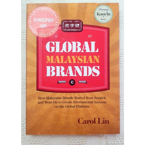 MBH | GLOBAL MALAYSIAN BRANDS by Carol Lin (Malaysiana/Business ...